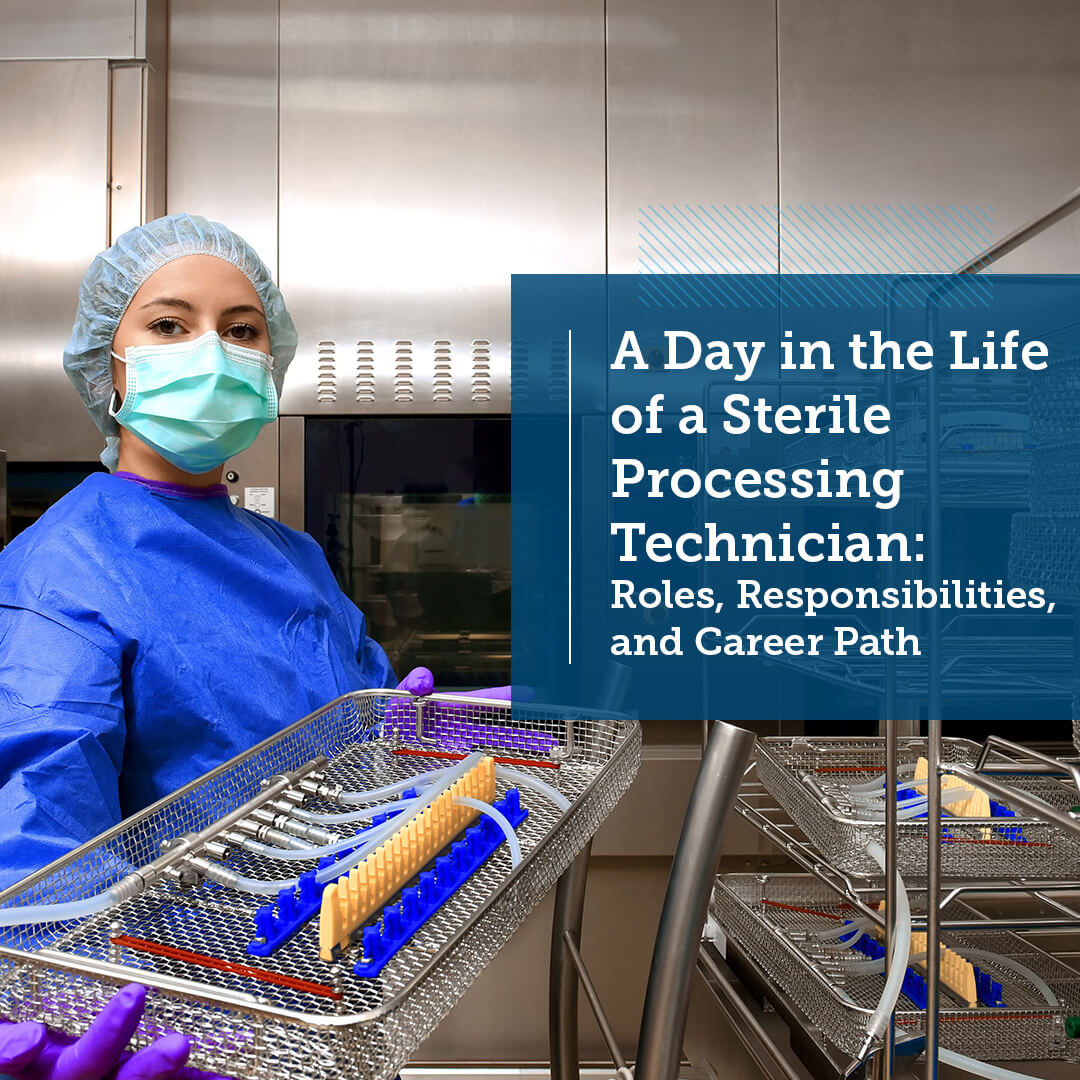 A Day in the Life of a Sterile Processing Technician