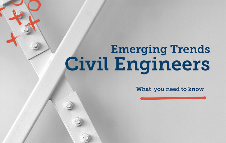 Emerging Trends in Civil Engineering: What You Need to Know | Newsroom