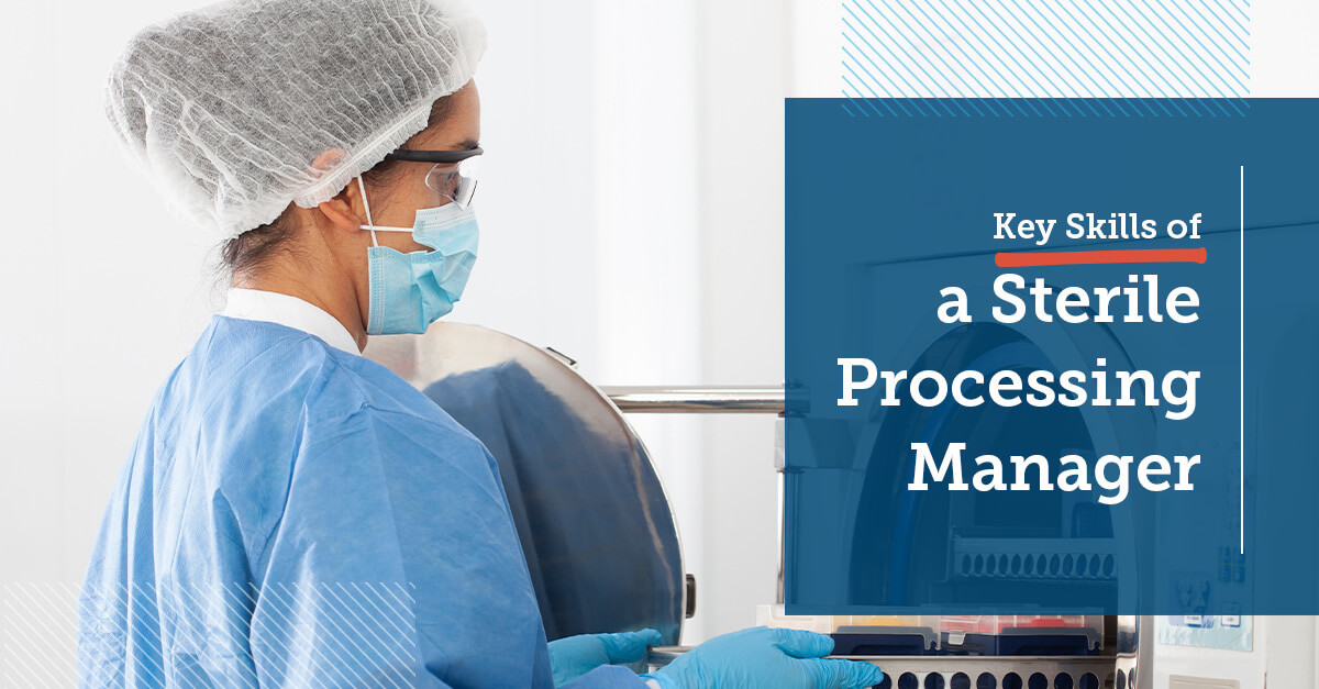 Key Skills of a Sterile Processing Manager - Hunter Recruiting