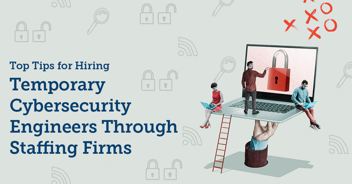 Hiring Temporary Cybersecurity Engineers